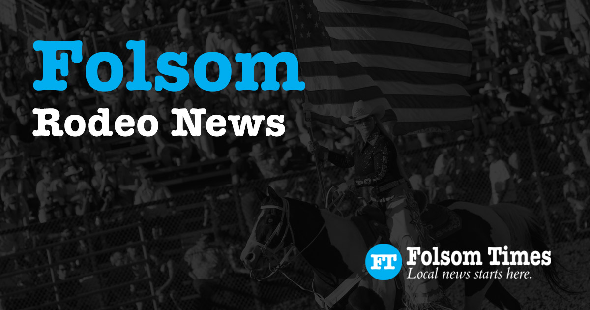 Folsom Pro Rodeo – Folsom Times