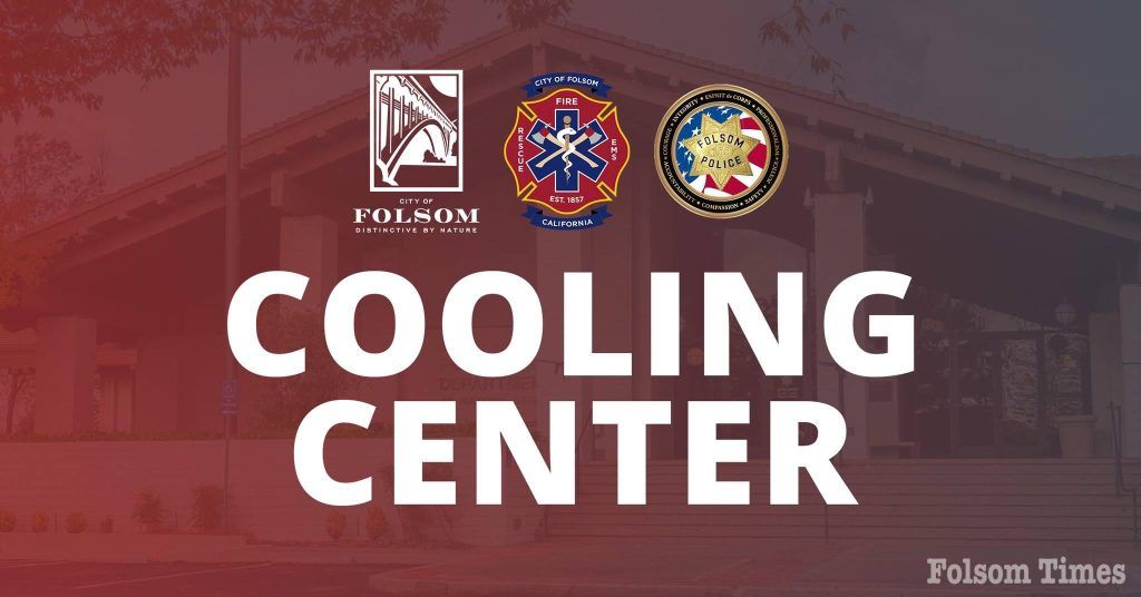 City Of Folsom To Open Cooling Station July 1 Thru 7 – Folsom Times